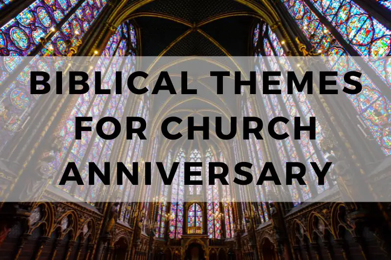 10 Inspiring Biblical Themes for a Church Anniversary - THE WAY WITH CHRIST