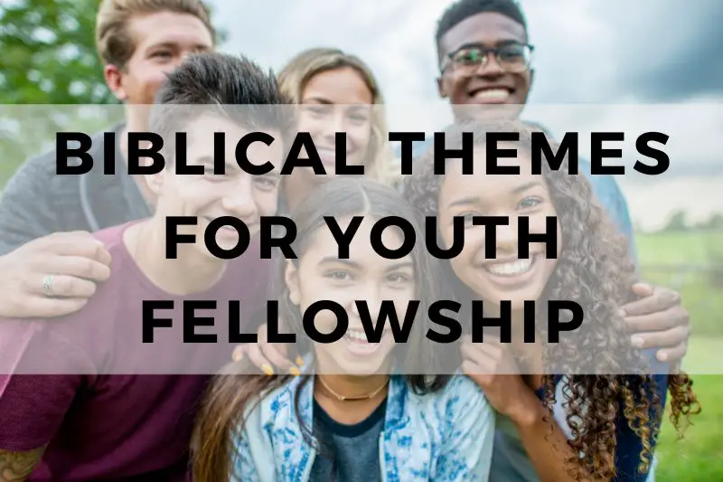 Engaging Biblical Themes for Youth Fellowship - THE WAY WITH CHRIST