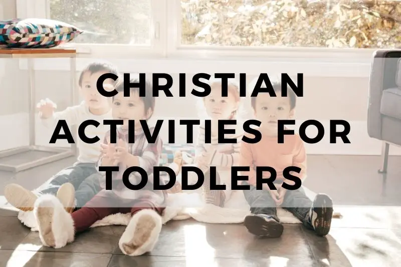10 Fun Christian Activities for Toddlers to Learn About God - THE WAY ...