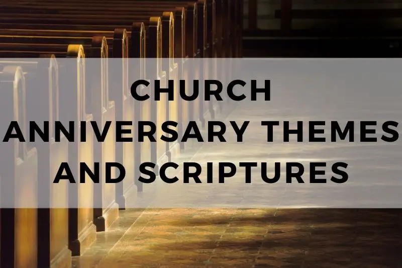 25 Memorable Church Anniversary Themes and Scriptures - THE WAY WITH CHRIST