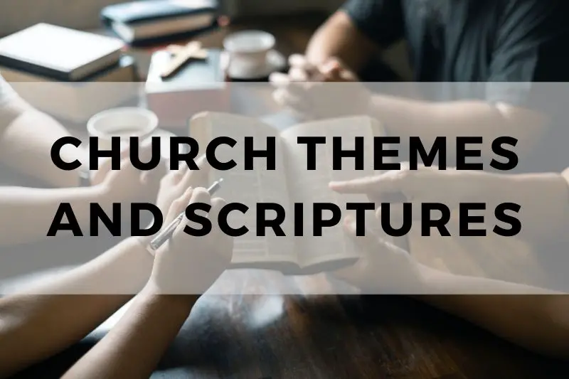 25 Church Themes and Scriptures For Every Season of Worship - THE WAY ...