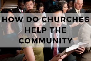 Impactful Ways Churches Are Helping Their Communities Thrive - THE WAY ...