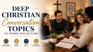 25 Deep Christian Conversation Topics to Spark Reflection - THE WAY ...