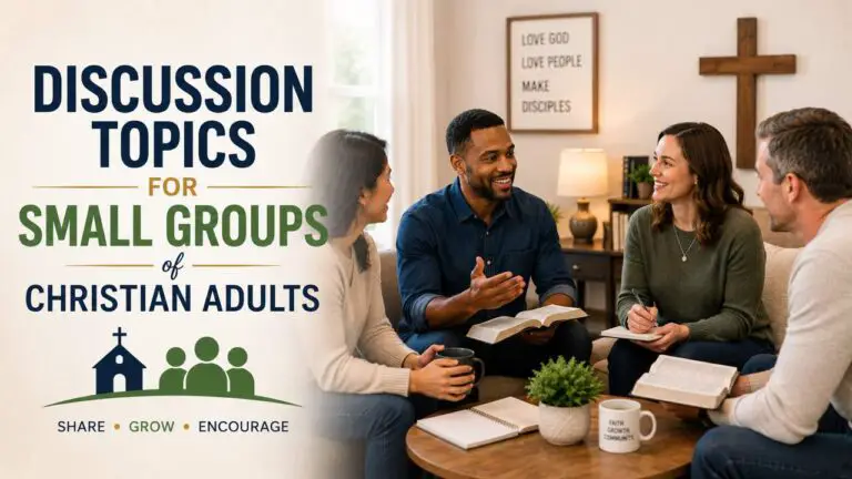 51 Christian Small Group Discussion Topics for Adults - THE WAY WITH CHRIST