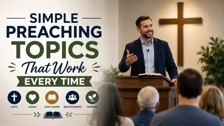 25 Simple Preaching Topics That Work Every Time - THE WAY WITH CHRIST